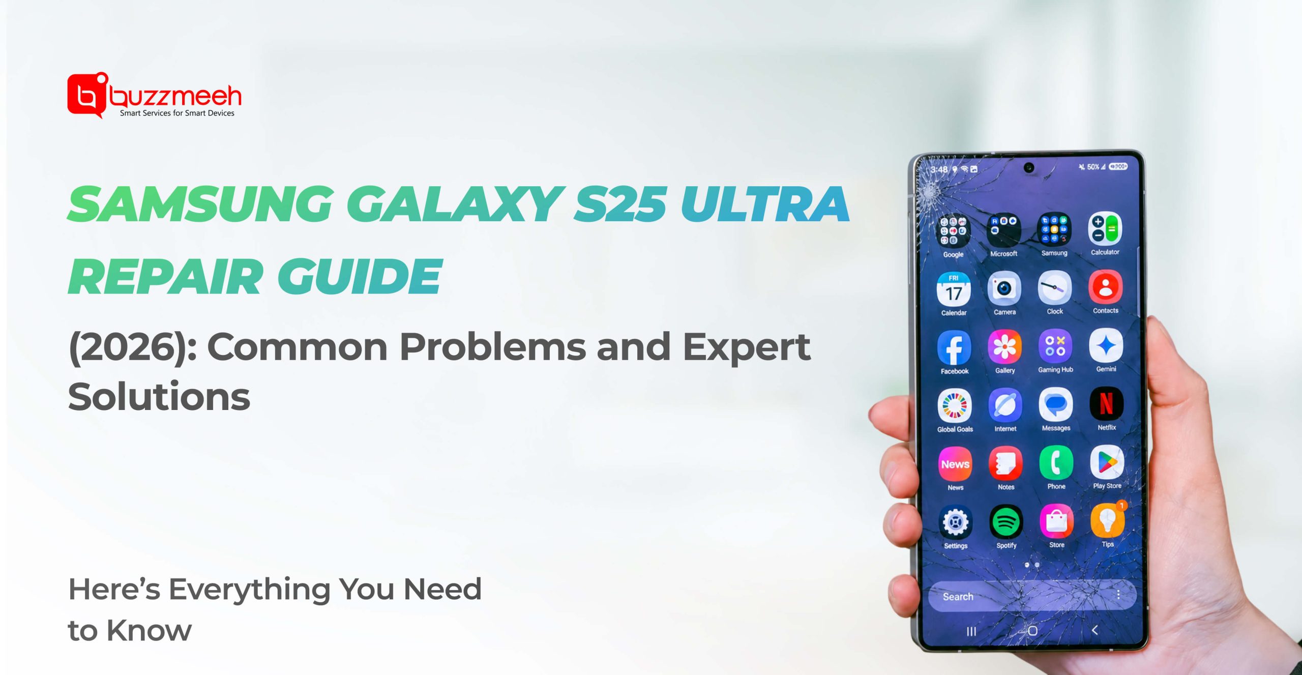 Samsung Galaxy S25 Ultra Repair Guide (2026): Common Problems and ...